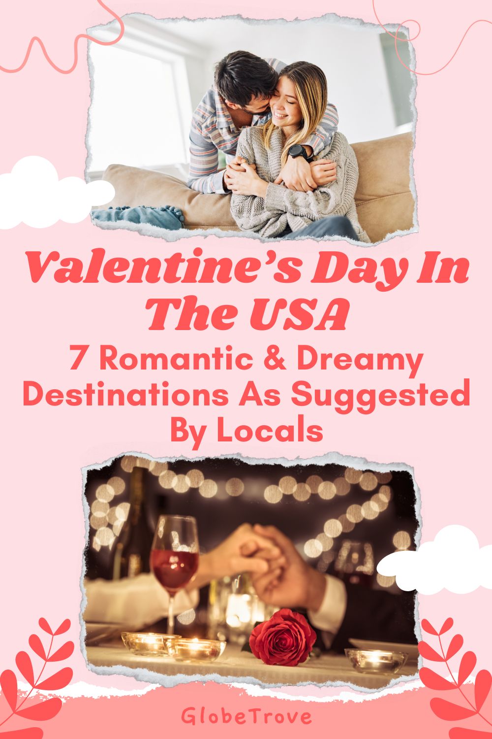 Valentine's Day In The USA: 8 Romantic & Dreamy Destinations As ...