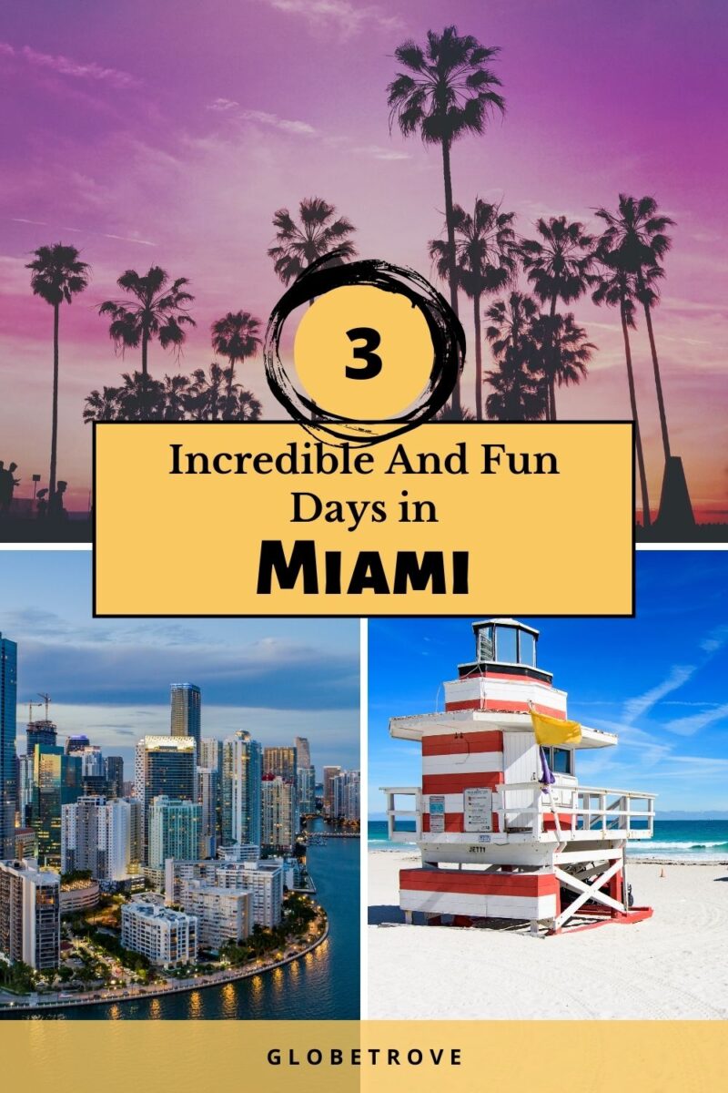 A Fun 3 Days In Miami Itinerary Which You Can Customize - GlobeTrove