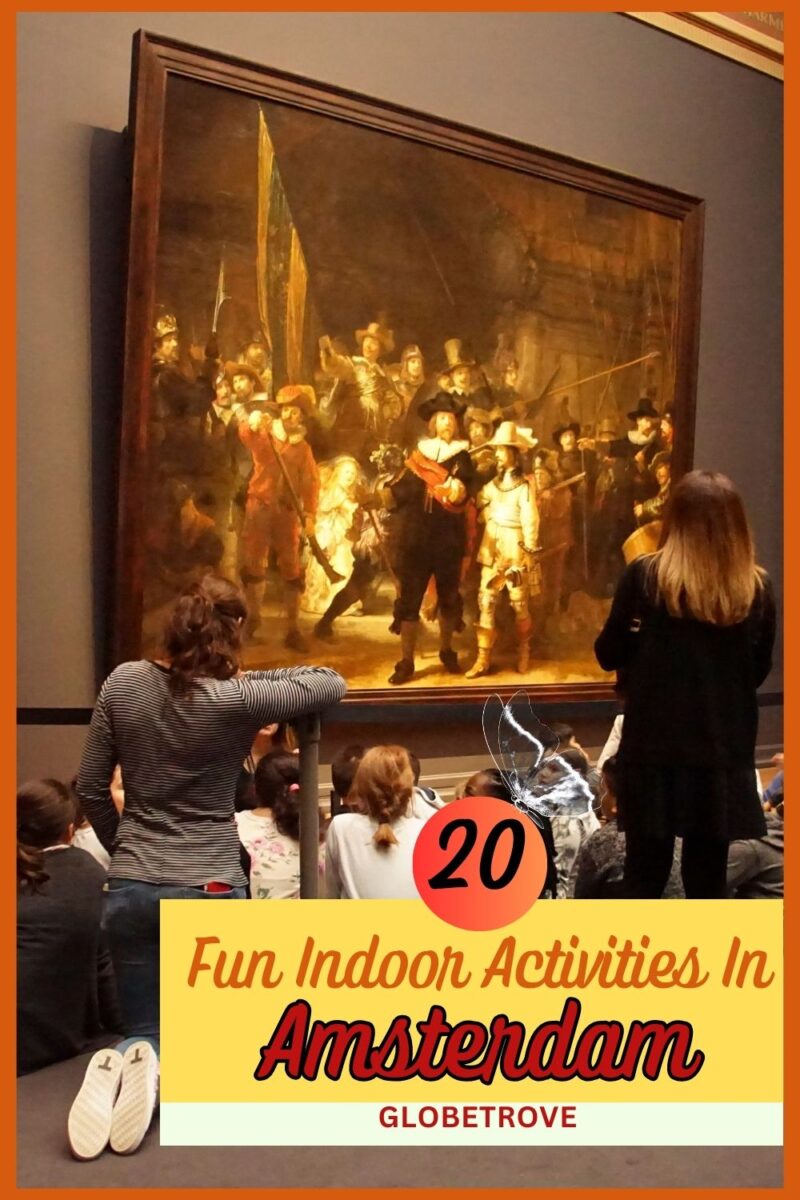 20 Fun Indoor Activities In Amsterdam - GlobeTrove