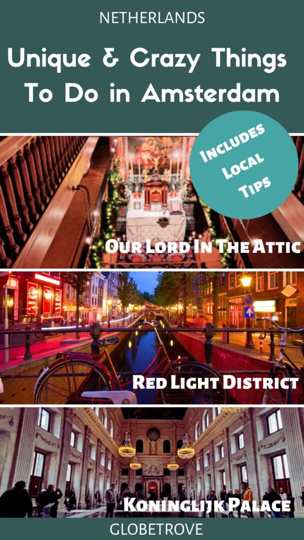 18 Crazy Things To Do In Amsterdam + Tips from A Local - GlobeTrove